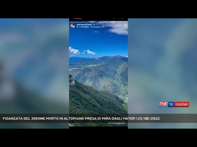 ROTZO | FIDANZATA DEL 30ENNE MORTO IN ALTOPIANO PRESA DI MIRA DAGLI ...